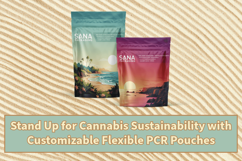Sustainable Flexible Cannabis Pouches | Sana Packaging
